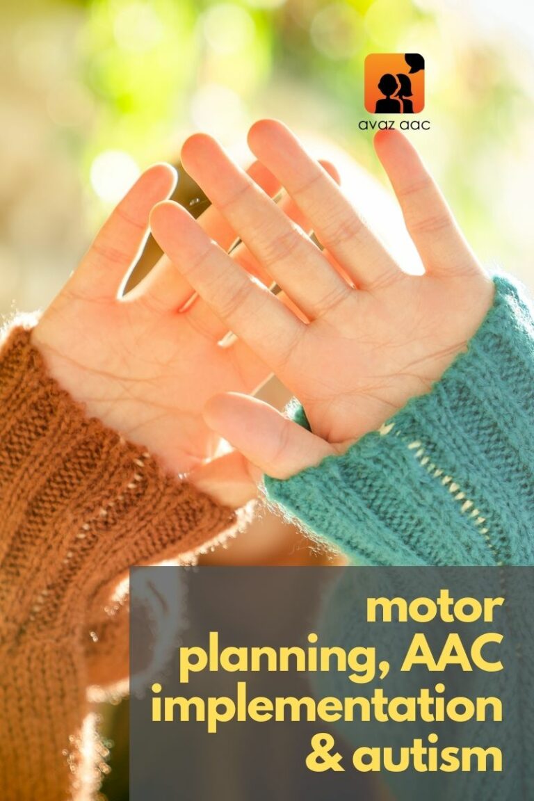 Motor Planning, AAC Implementation & Autism - Avaz Inc.